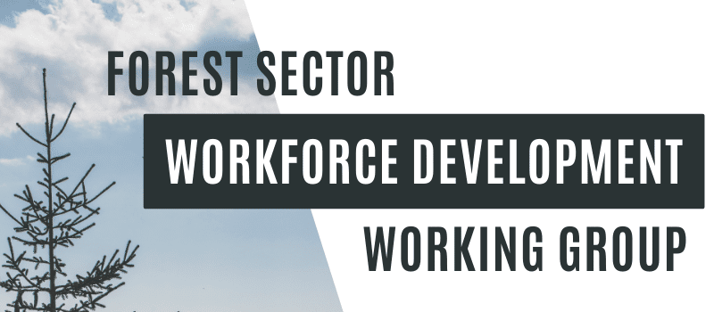 Forest Sector Workforce Development Workshop Series - Western Forestry and Conservation Association