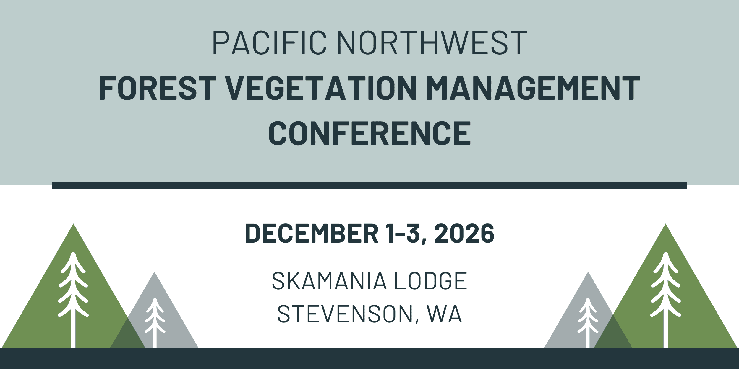 2026 PNW Forest Vegetation Management Conference - Western Forestry and ...